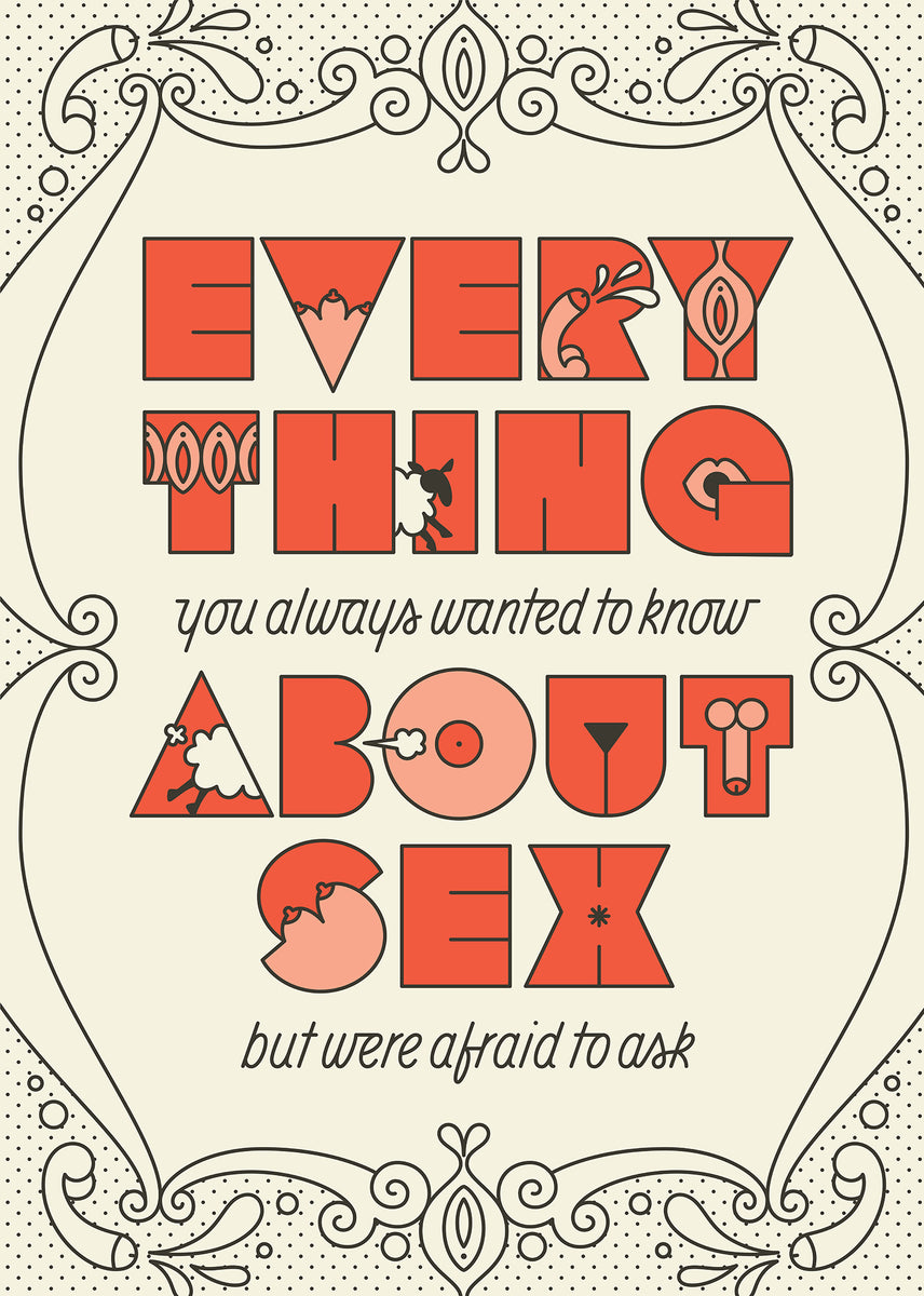 Everything You Wanted to Know about Sex but were afraid to ask – The ...